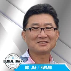 Meet Dr. Jae I Hwang, Dental Specialist | Dental Town | Dental Town